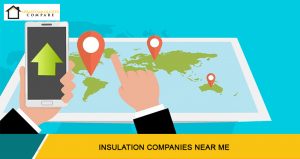 Insulation Companies Near Me How to Choose The Best?
